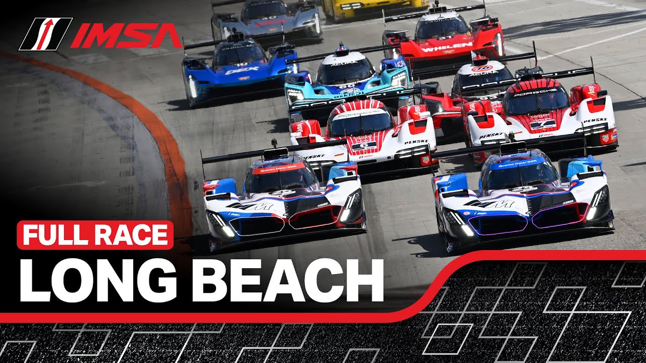 2025 IMSA Acura Grand Prix of Long Beach | Full Race | WeatherTech ...