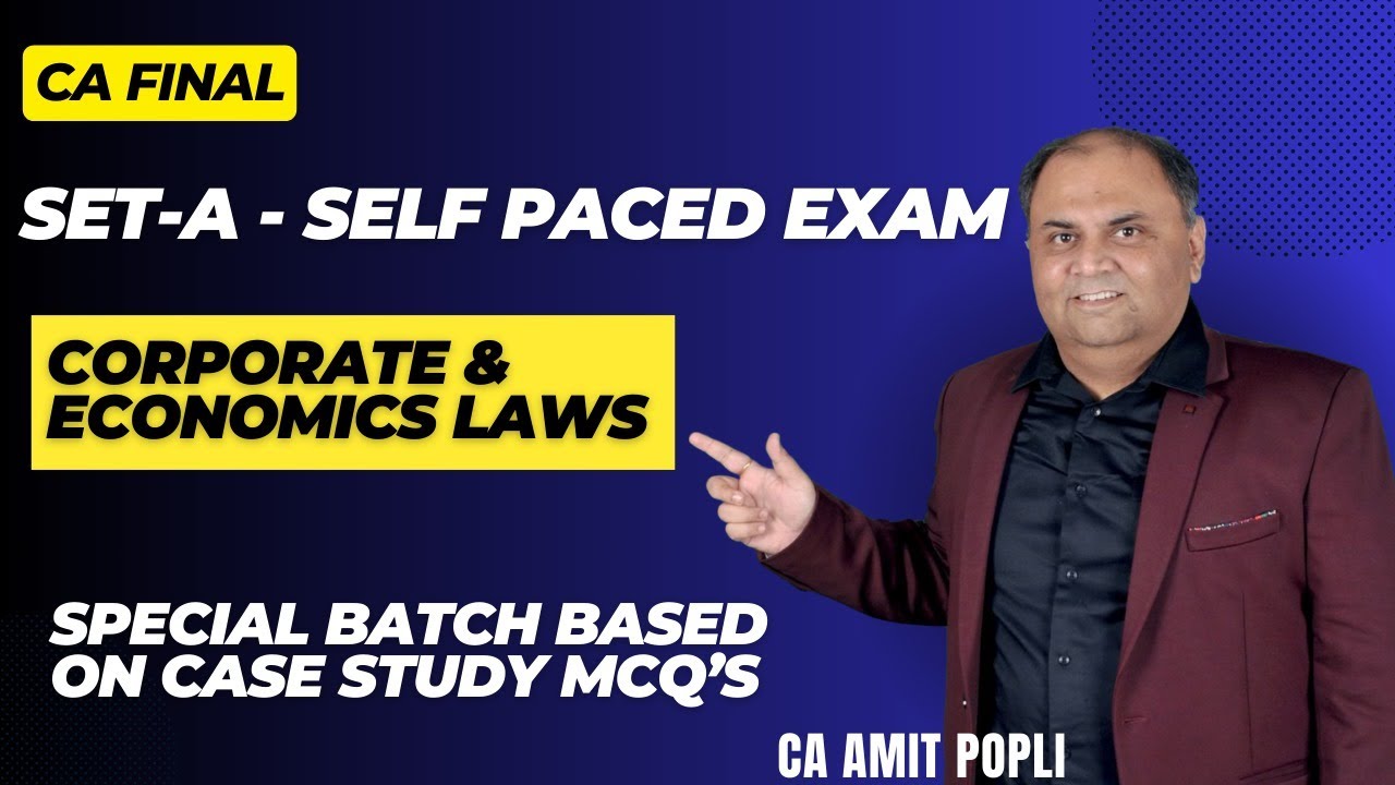 Lecture : 2 || CA Final Self Paced Exam Set A || By CA Amit Popli - YouTube