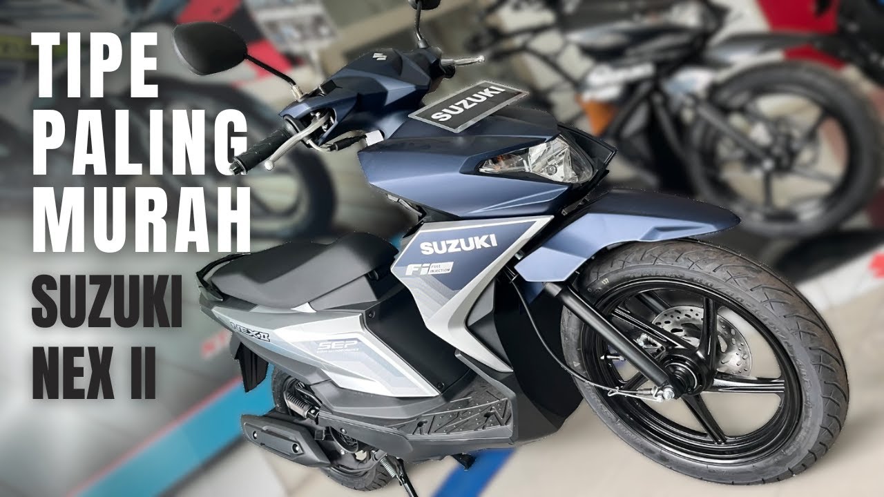 Suzuki Nex 2 2025 Tipe Standard| Review - YouTube
