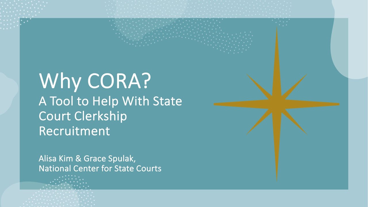 Why CORA? A Tool to Help With State Court Clerkship Recruitment - YouTube