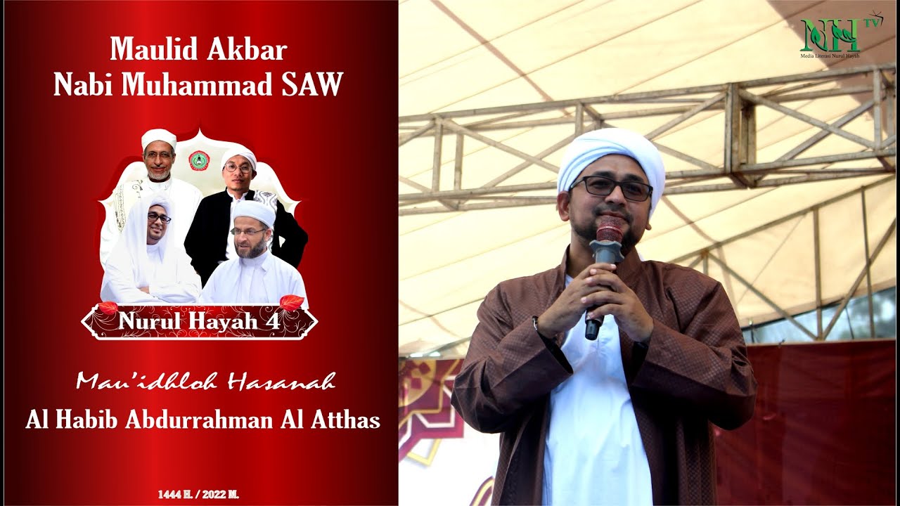 Mau'idloh Hasanah Al Habib Abdurrahman Al Atthas | Maulid Akbar Nurul ...