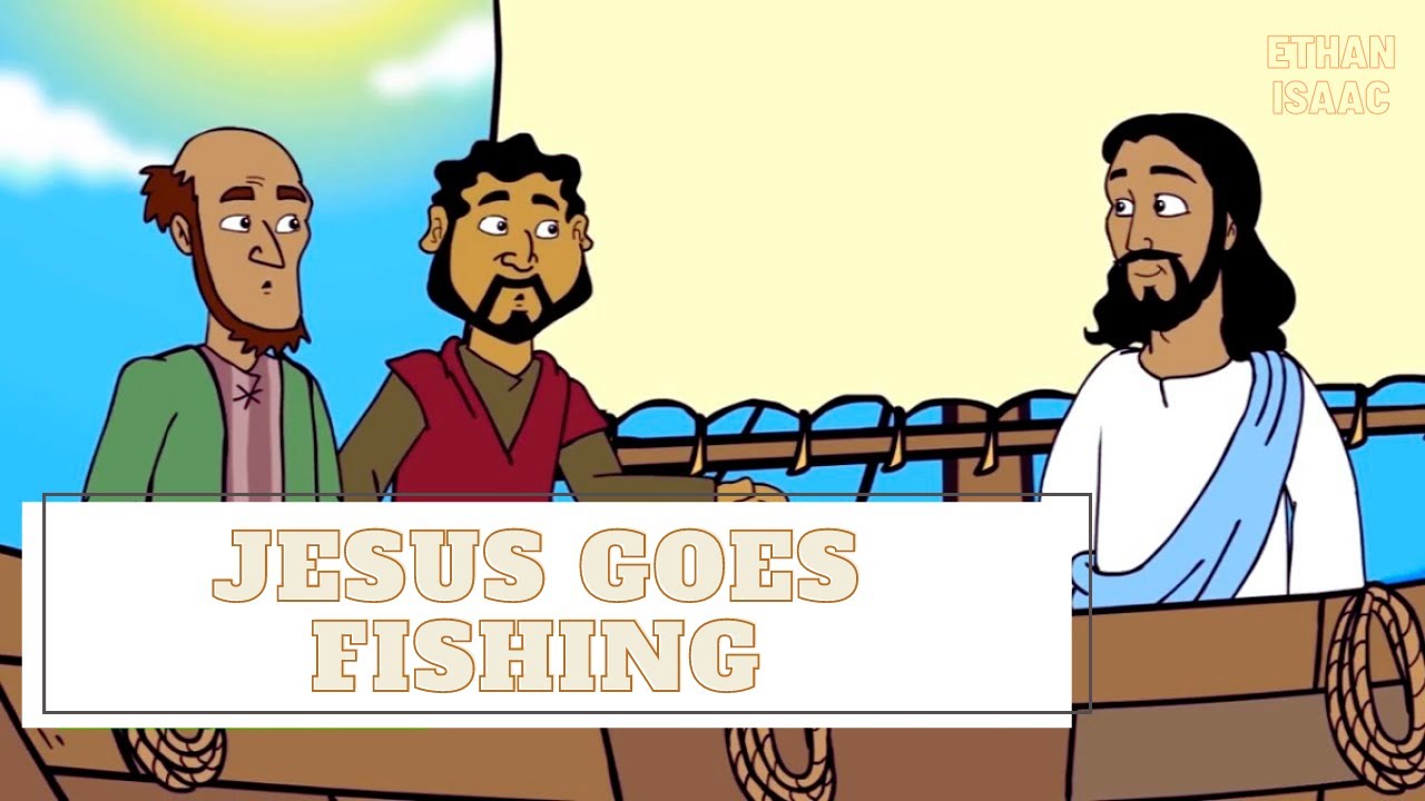 Jesus goes fishing | Bible story | Kids | Ethan Isaac | christian story ...