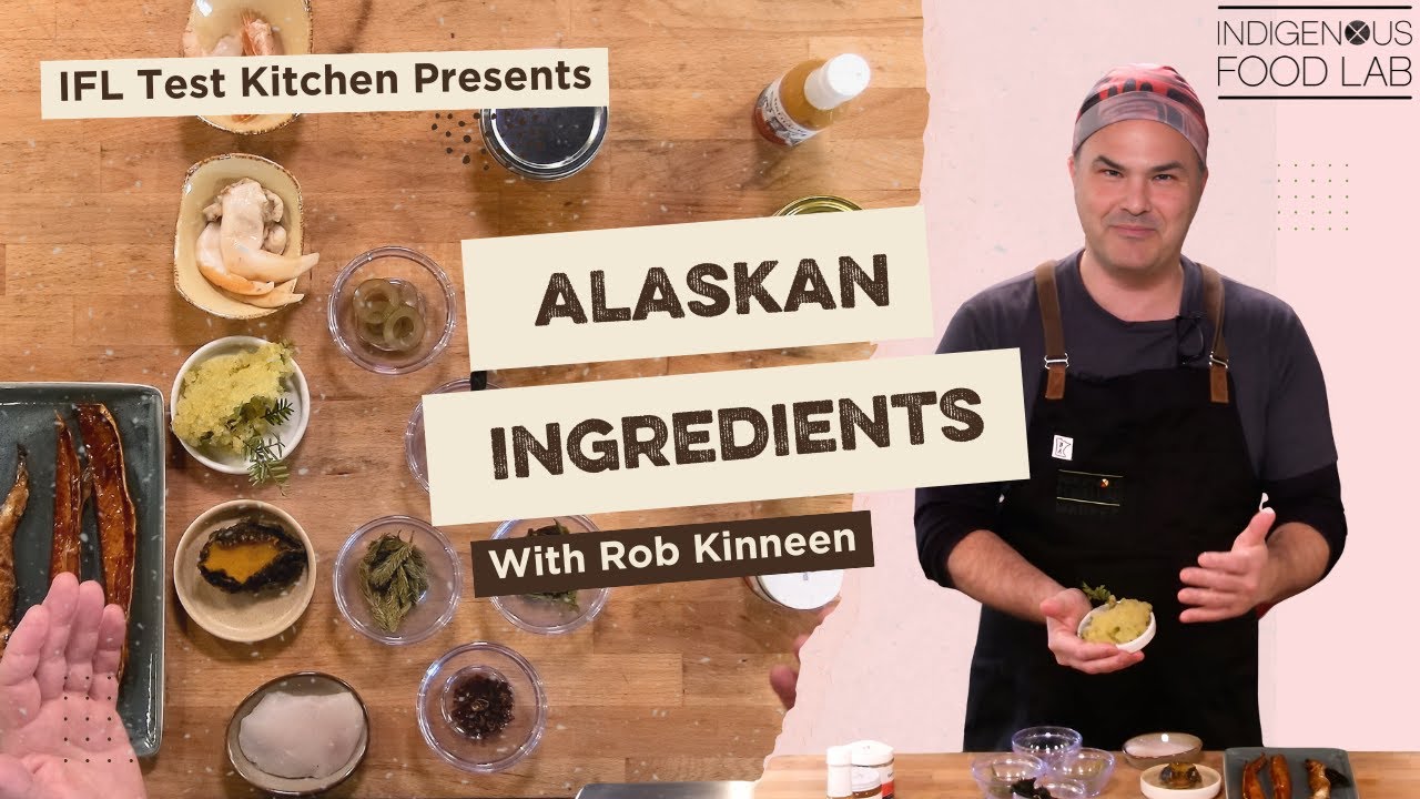 Alaskan Ingredients - Rob Kinneen - YouTube