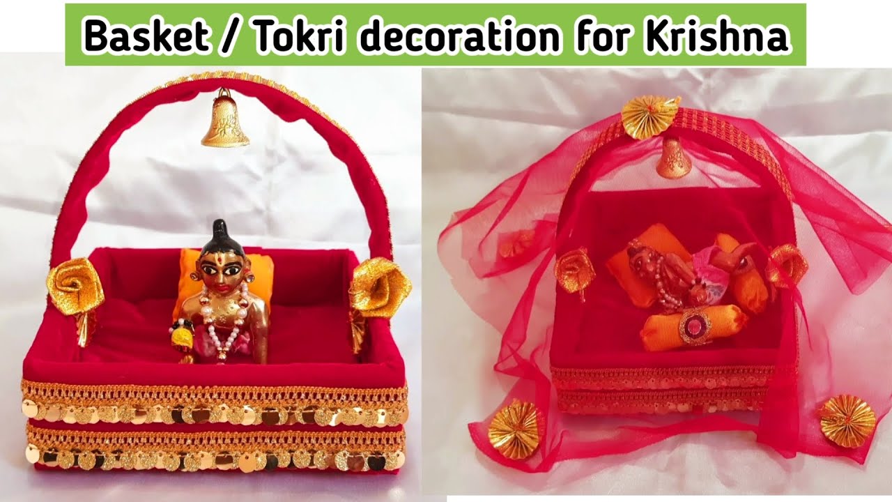 Basket / Tokri decoration for Krishna | Janamashtmi tokri decoration ...