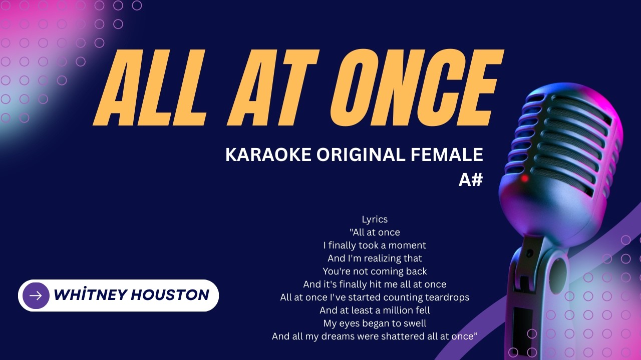 Whitney Houston - All At Once Karaoke Original Female Key A# - YouTube