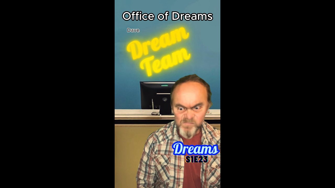Dreams | S1E23 - Damnit Dave - YouTube