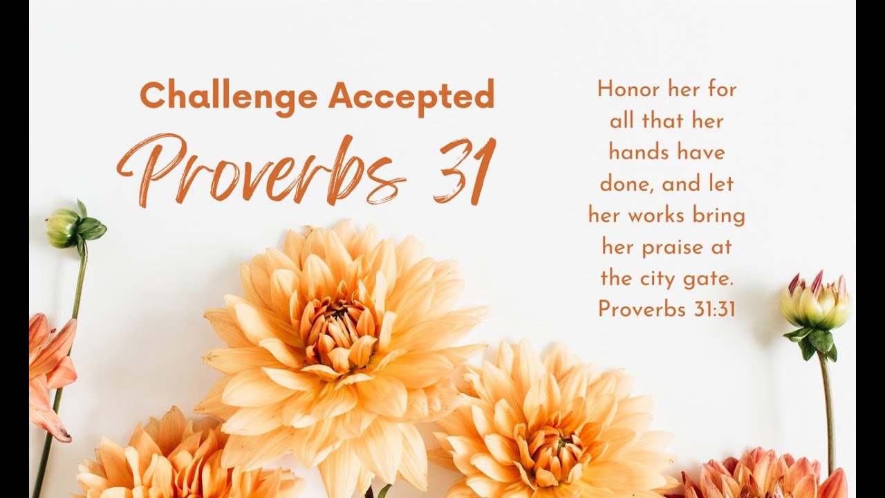 Challenge Accepted - Proverbs 31 - YouTube