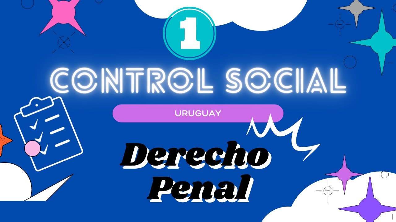 Control Social 🎓 Derecho Penal Uruguay 🍅 [ Referencias Zaffaroni Pesce ...