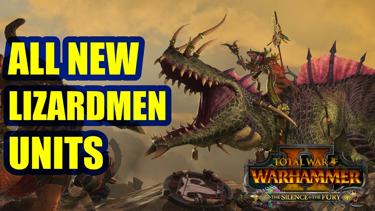 All New Lizardmen Units & Stats - The Silence And The Fury - Total War ...