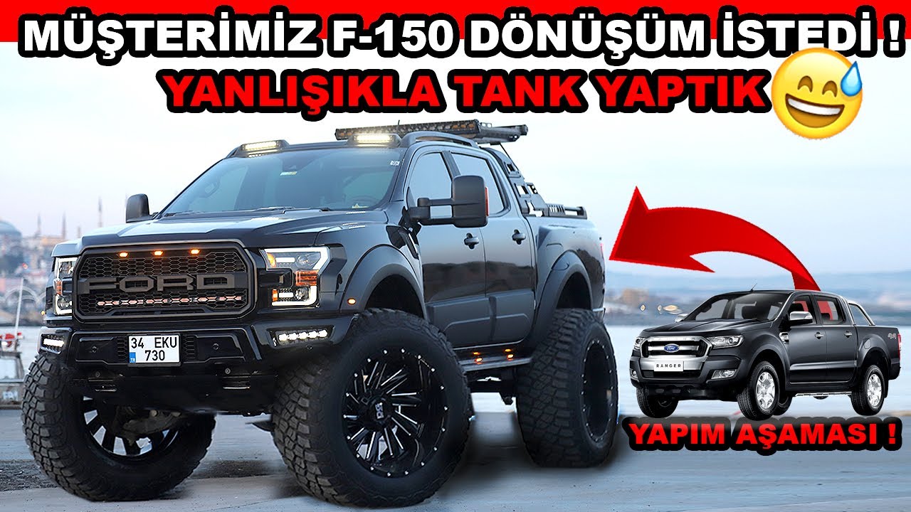 Müşterimiz F-150 Dönüşüm İstedi ! Tank Yaptık ! Ford Ranger F150 ...