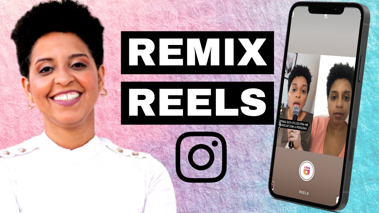 Como Fazer REMIX NO REELS | Como Usar a FUNÇÃO REMIX no Instagram - YouTube