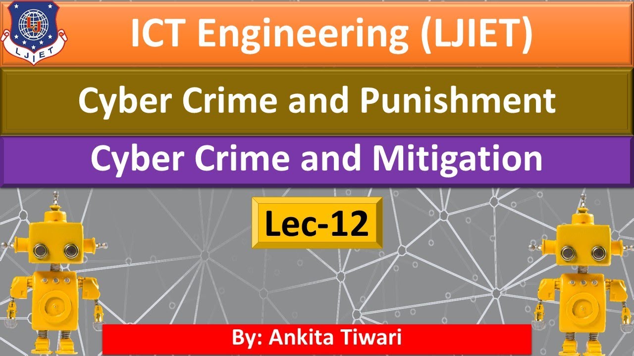 Lec-12_Cyber Crime and Punishment | Cyber Crime and Mitigation | IT/ICT ...
