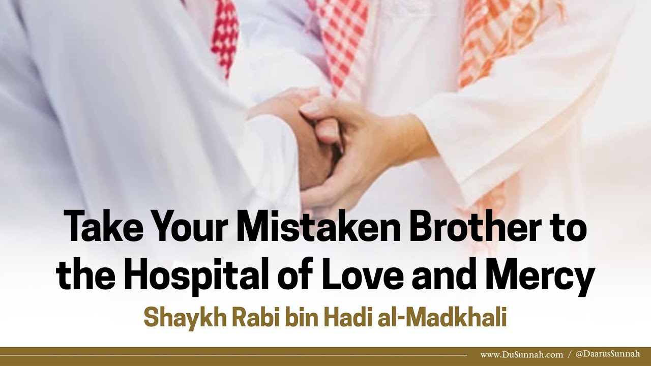 How Muslims Deal with Each Other | Shaykh Rabee al-Madkhali - YouTube