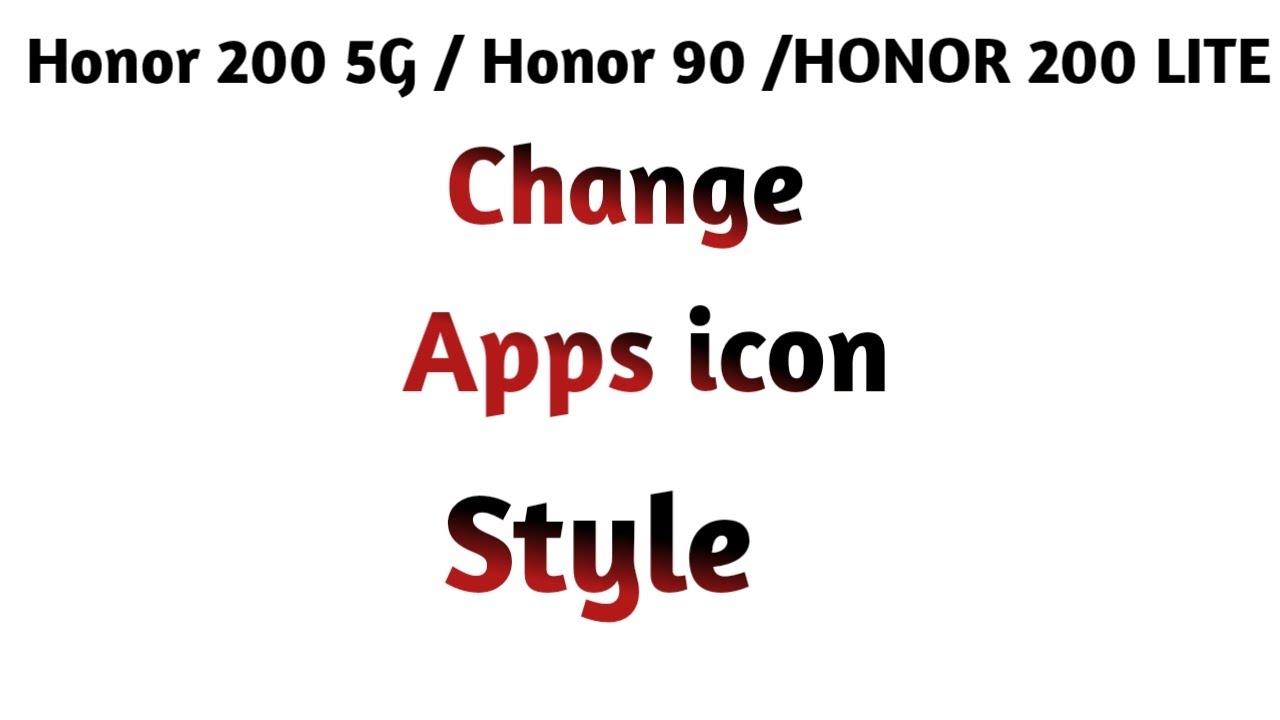 how to change app icon style in honor 200 pro | honor 200 me app style ...