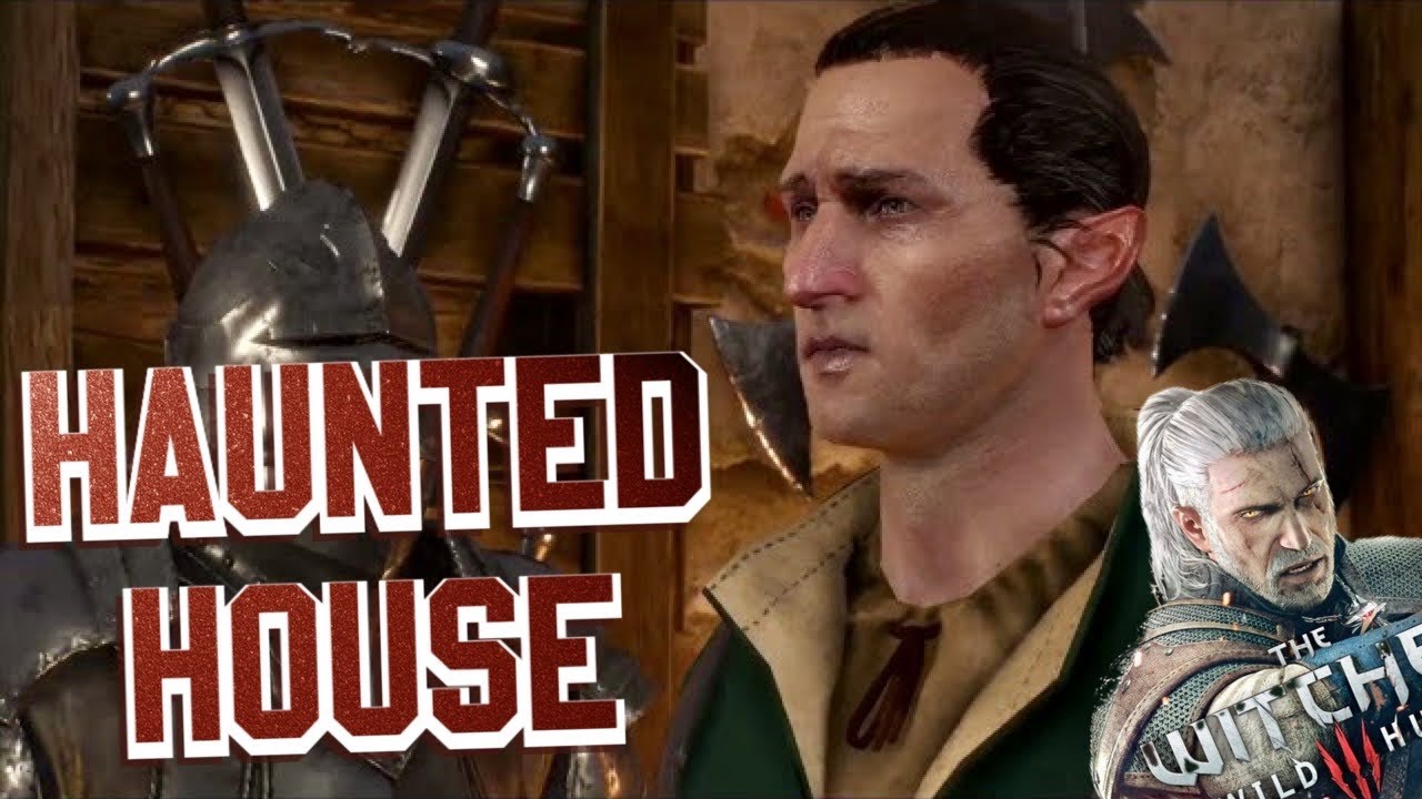 Haunted House - Witcher 3 Quest Walkthrough - YouTube
