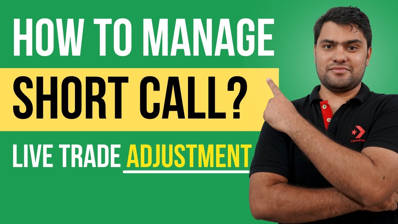 Sold Call Adjustment | Best way to manage a Short Call if market ...