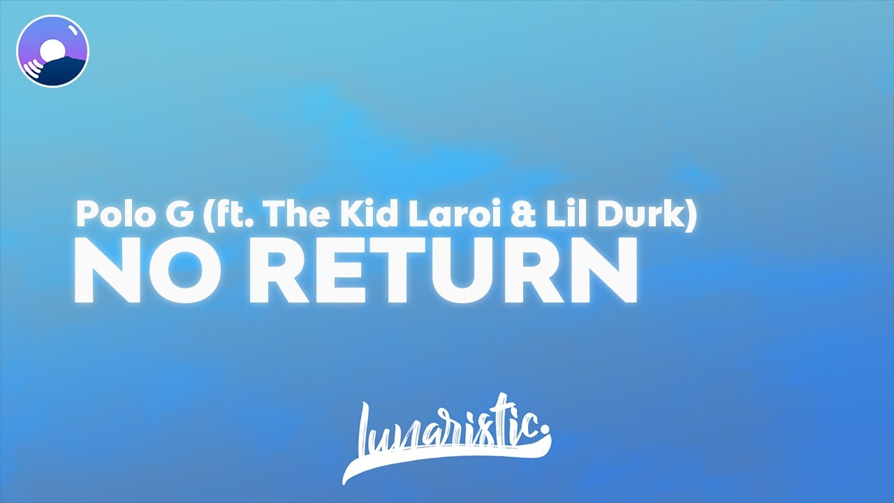 Polo G - No Return (Clean Version & Lyrics) feat. The Kid LAROI & Lil ...