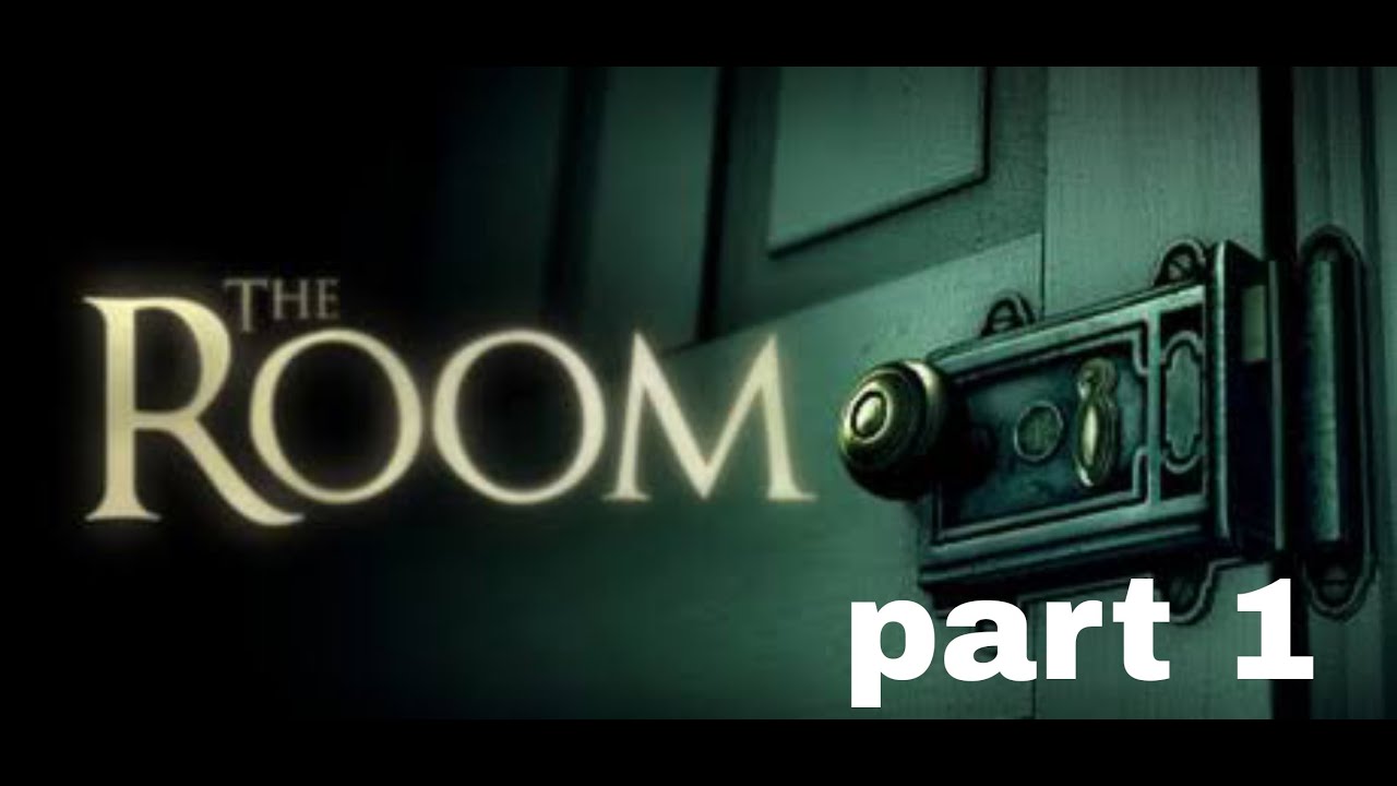 the room 1 || chapter 1 || - YouTube