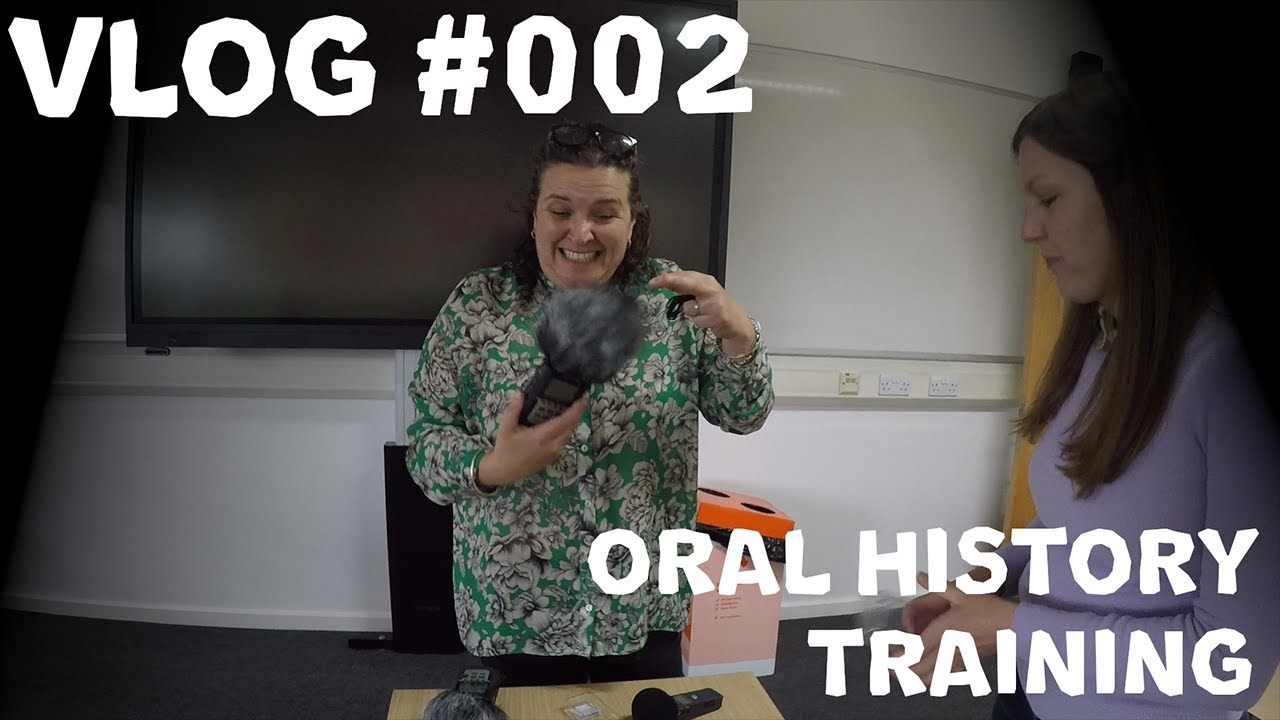Oral History Training Vlog 002 - YouTube