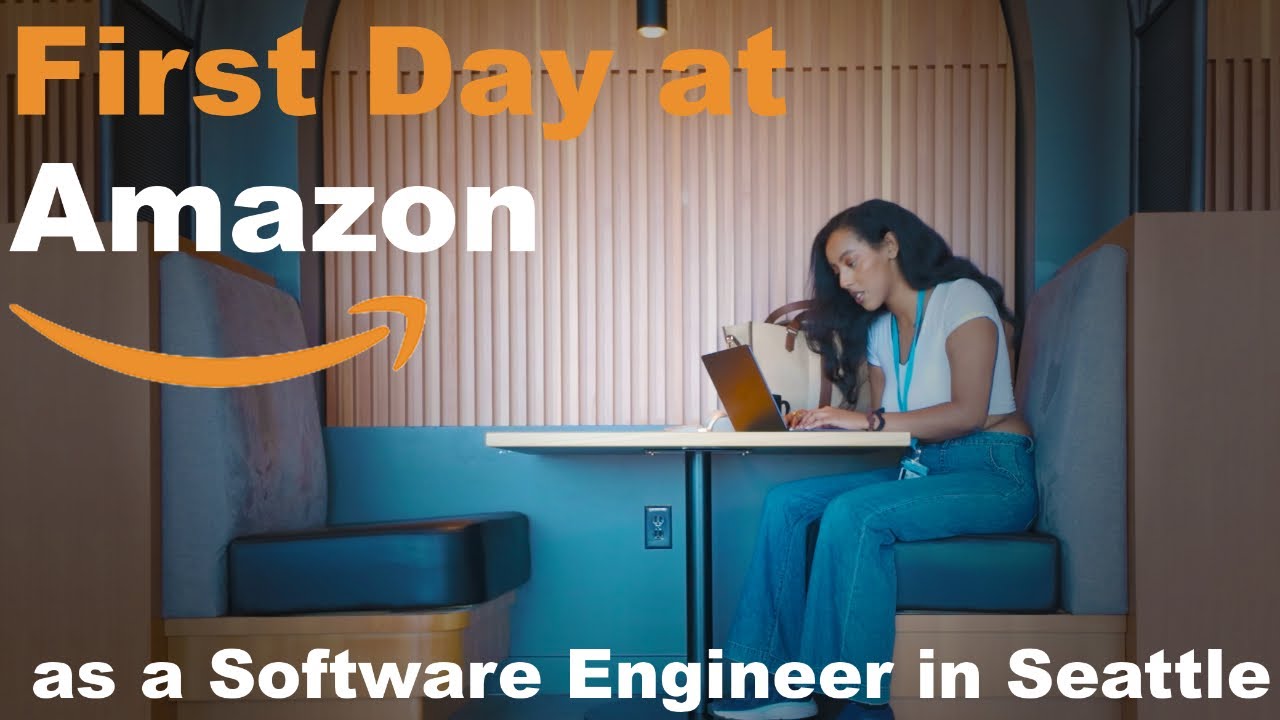 First Day at Amazon as a Software Engineer | New Grad Life in Seattle ...