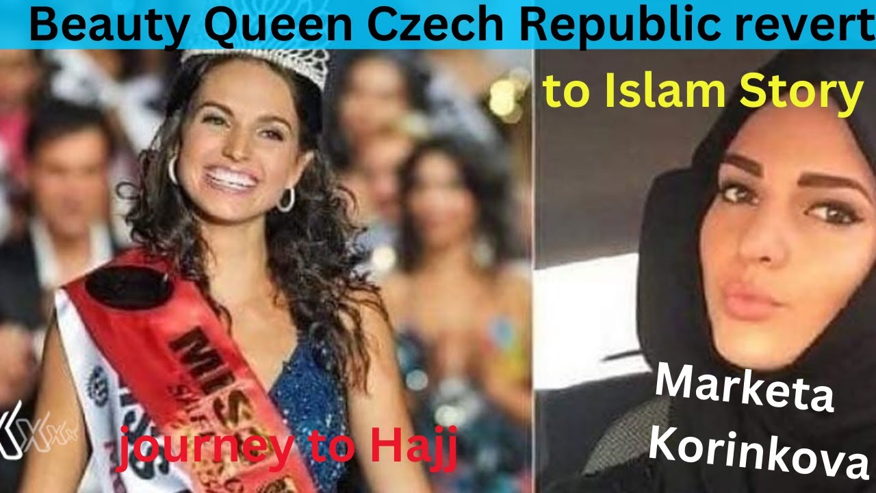 Beauty Queen Czech Republic revert to Islam Story I Real Stories ...