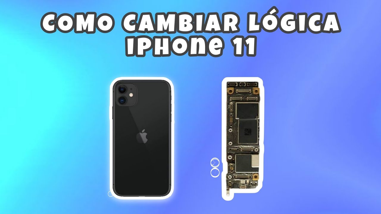 Cómo Cambiar Tarjeta Lógica A iPhone 11 - YouTube