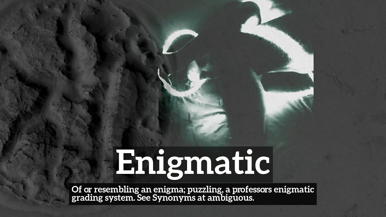 How Does Enigmatic Look What Is Enigmatic How To Say Enigmatic In how-does-enigmatic-look-what-is-enigmatic-how-to-say-enigmatic-in