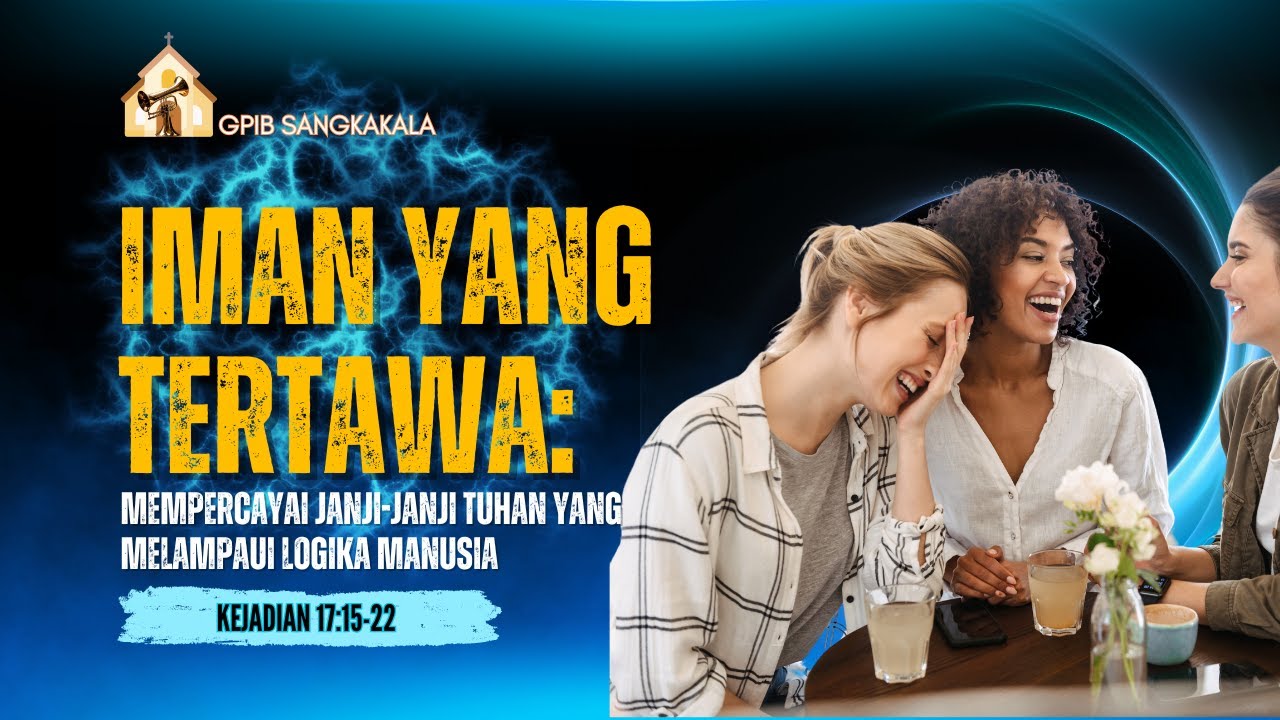 Iman Yang Tertawa: Mempercayai Janji Janji Tuhan Yang Melampaui Logika ...