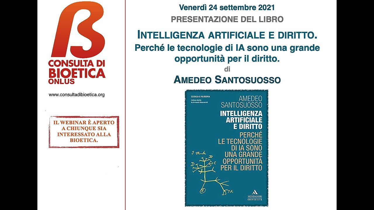 Presentazione del libro di Amedeo Santosuosso “Intelligenza artificiale e diritto." - YouTube