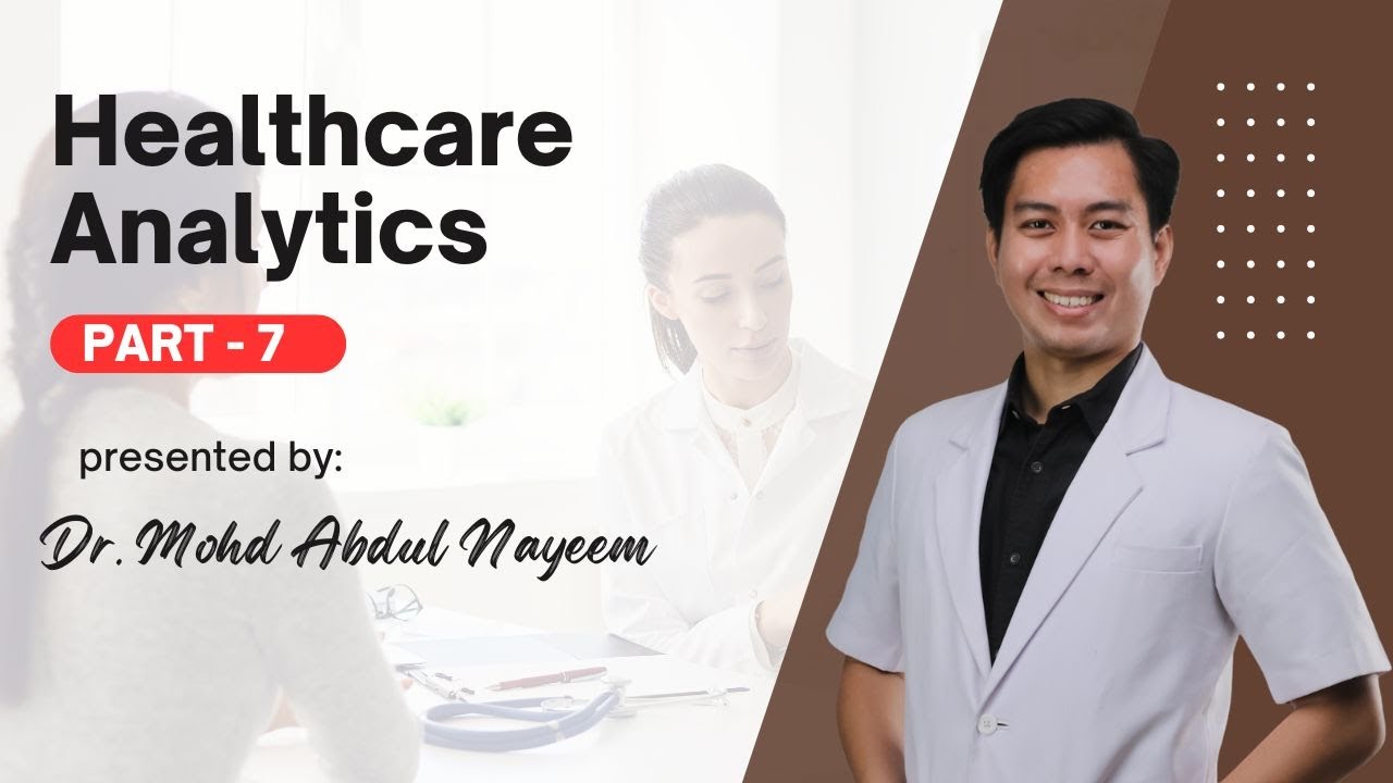 HEALTHCARE ANALYTICS | Part - 7: Healthcare Analytics | MBA - HHCM ...