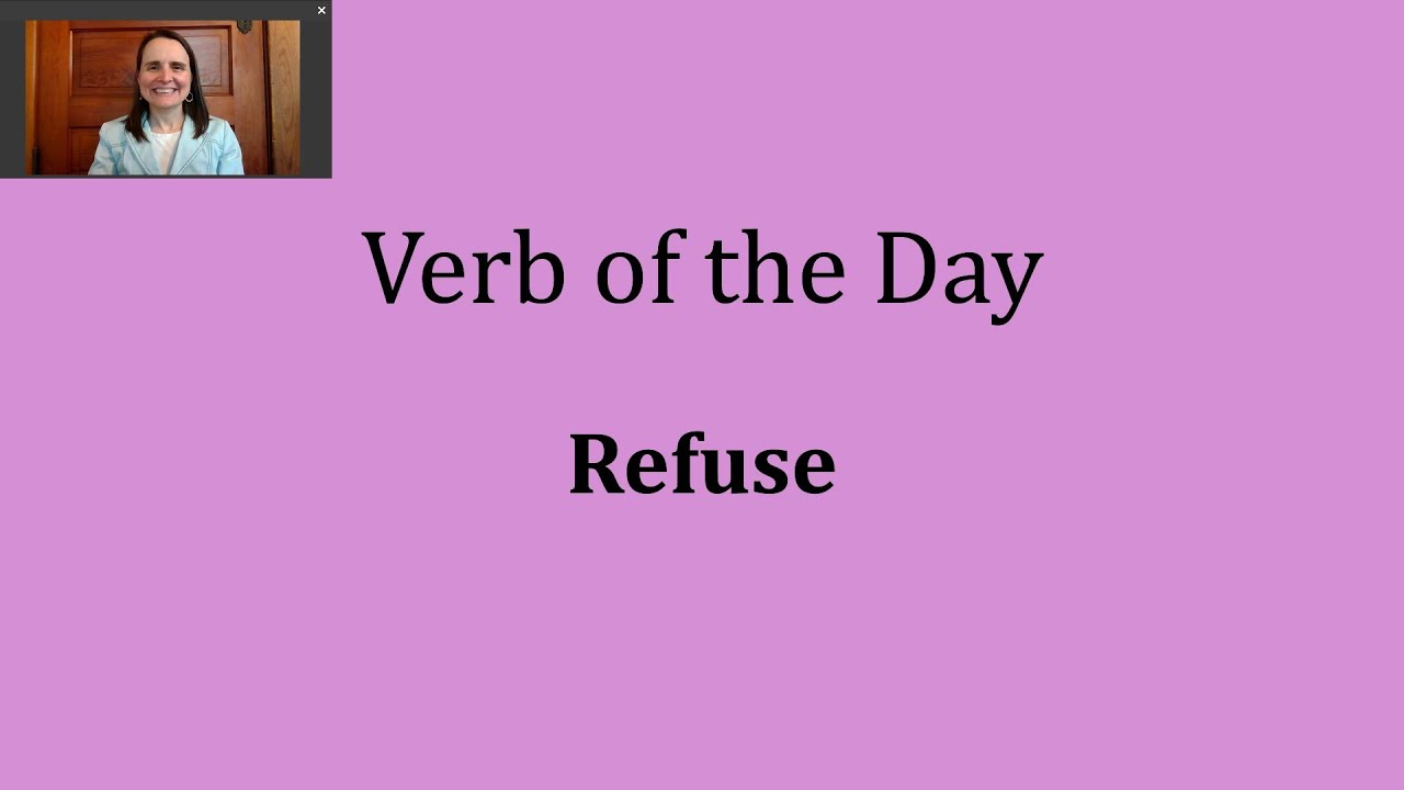 Verb Of The Day Refuse YouTube verb-of-the-day-refuse-youtube