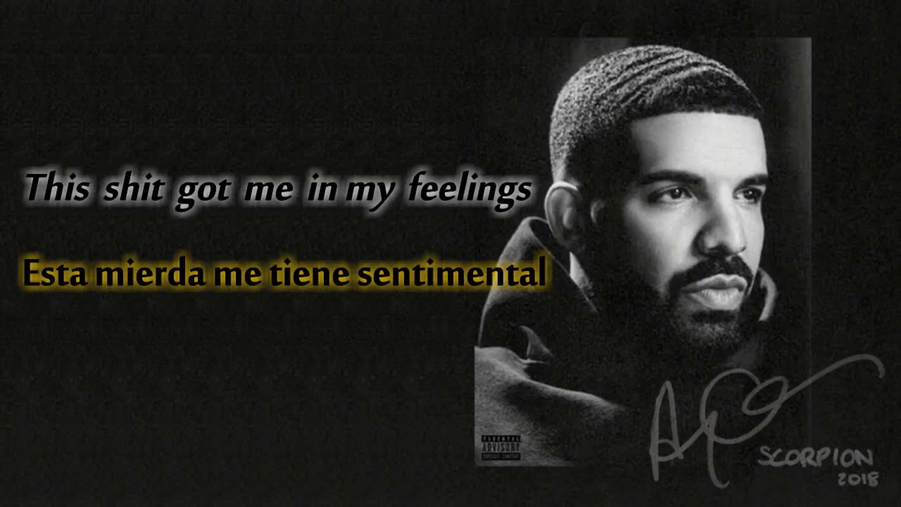 Drake In My Feelings Lyrics Sub Español Youtube