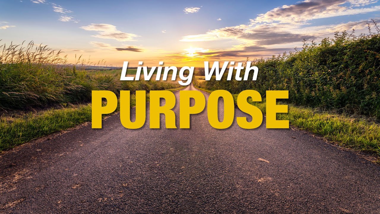 Living with Purpose (Week 1, May 10,2020) - YouTube