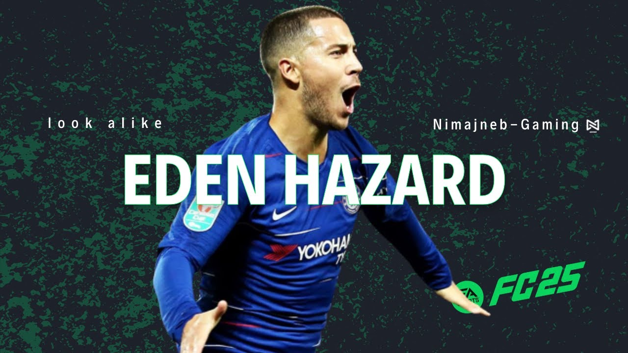 EA SPORTS FC 25 | EDEN HAZARD | LOOK ALIKE | | FACE + STATS - YouTube