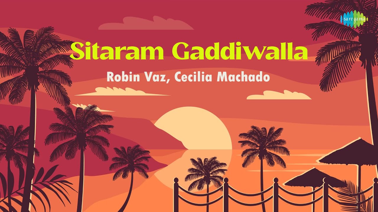 Sitaram Gaddiwalla | Robin Vaz | Cecilia Machado | M.Alphonso | Konkani ...