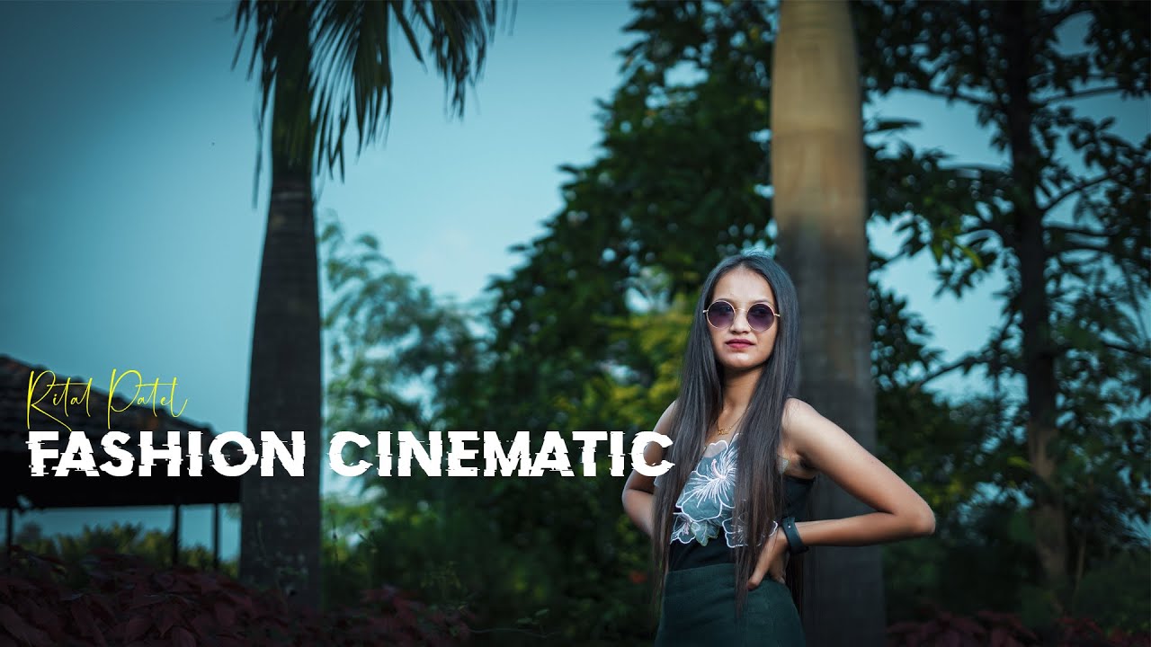 RITAL PATEL X SKYNET FASHION CINEMATIC VIDEO | SHOT IN SONY A7M3 - YouTube
