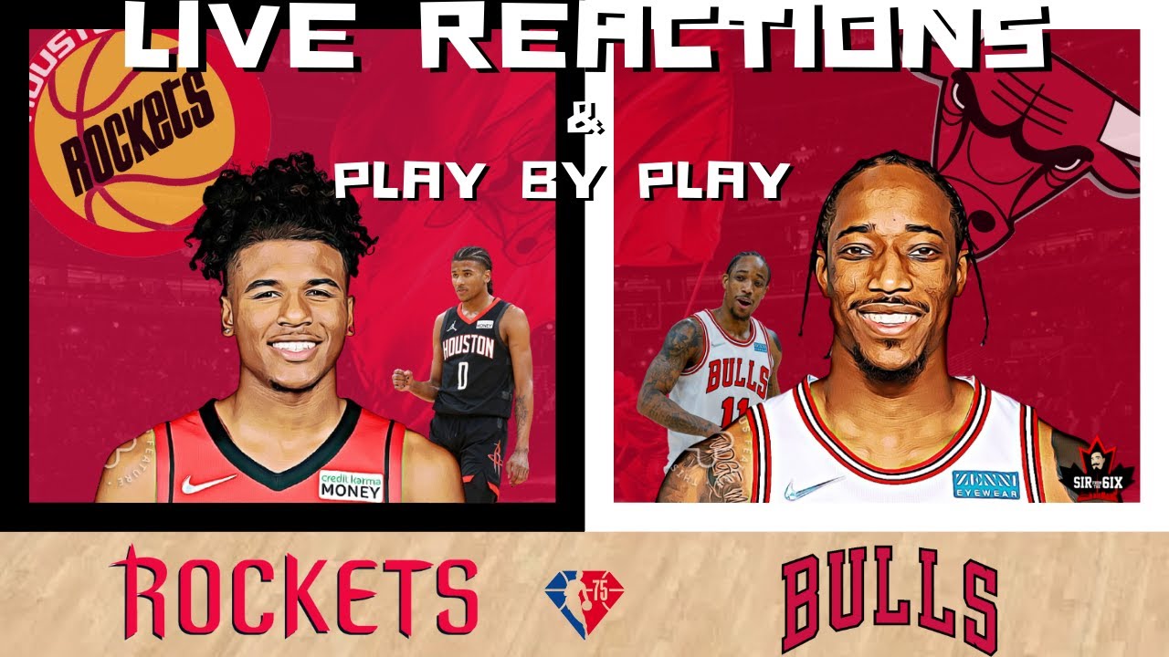 Houston Rockets Vs Chicago Bulls | Live NBA Reactions And Play By Play ...