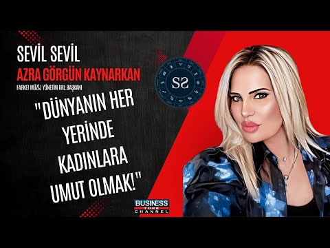 Azra Görgün Kaynarkan'dan Kadınlara Umut Olan Uluslararası Proje/ Sevil Sevil