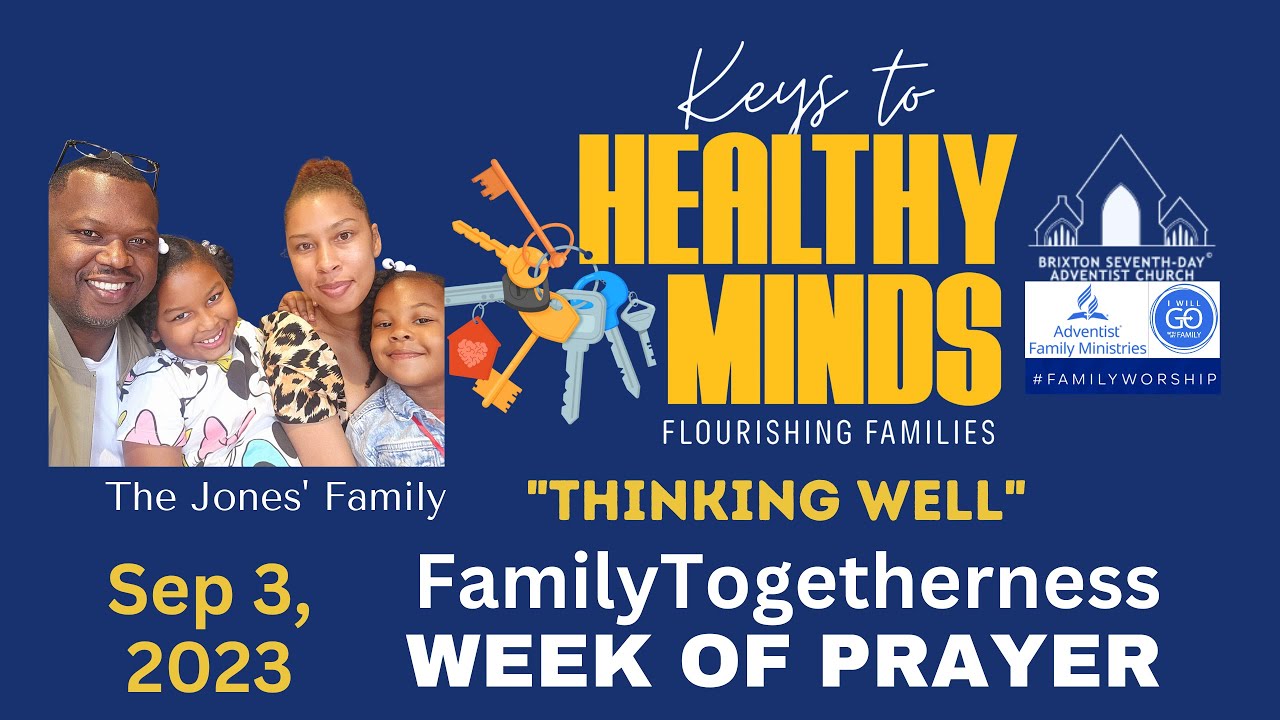 Family Togetherness Week of Prayer II Thinking Well - YouTube