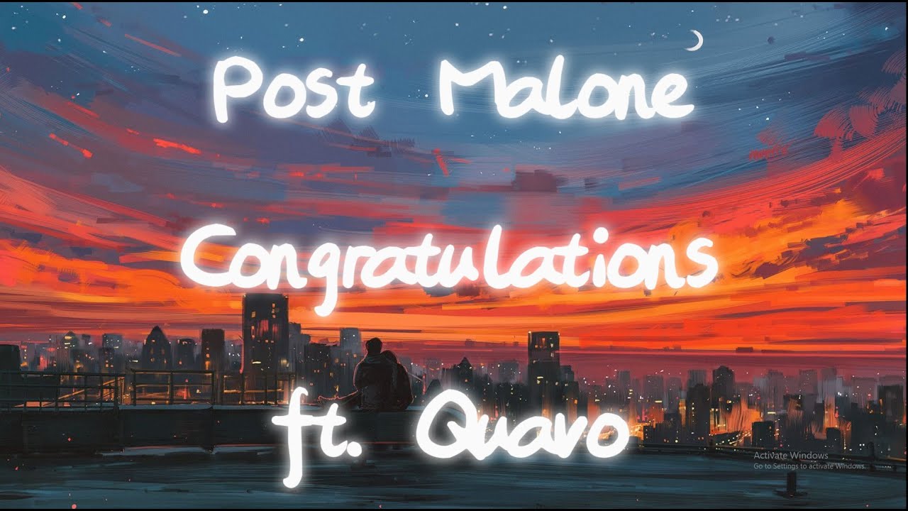 Post Malone - Congratulations ft. Quavo (Lyrics) - YouTube