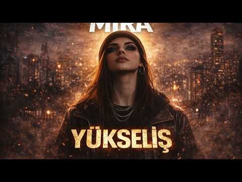 MIRA - Yükseliş (Official Audio)