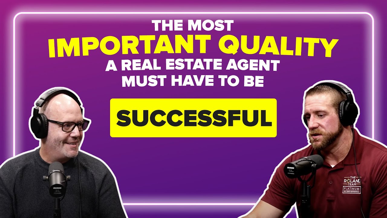 What is the most important quality a real estate agent must have to be ...