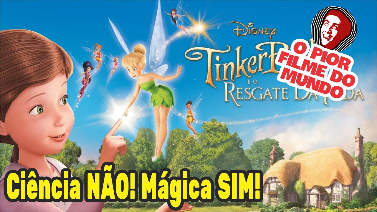 PIOR FILME DO MUNDO: TINKER BELL E O RESGATE DAS FADAS - YouTube