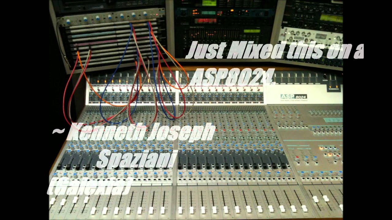 Kenneth Joseph Spaziani of Galexia Mixed Recording on ASP8024 (HD ...
