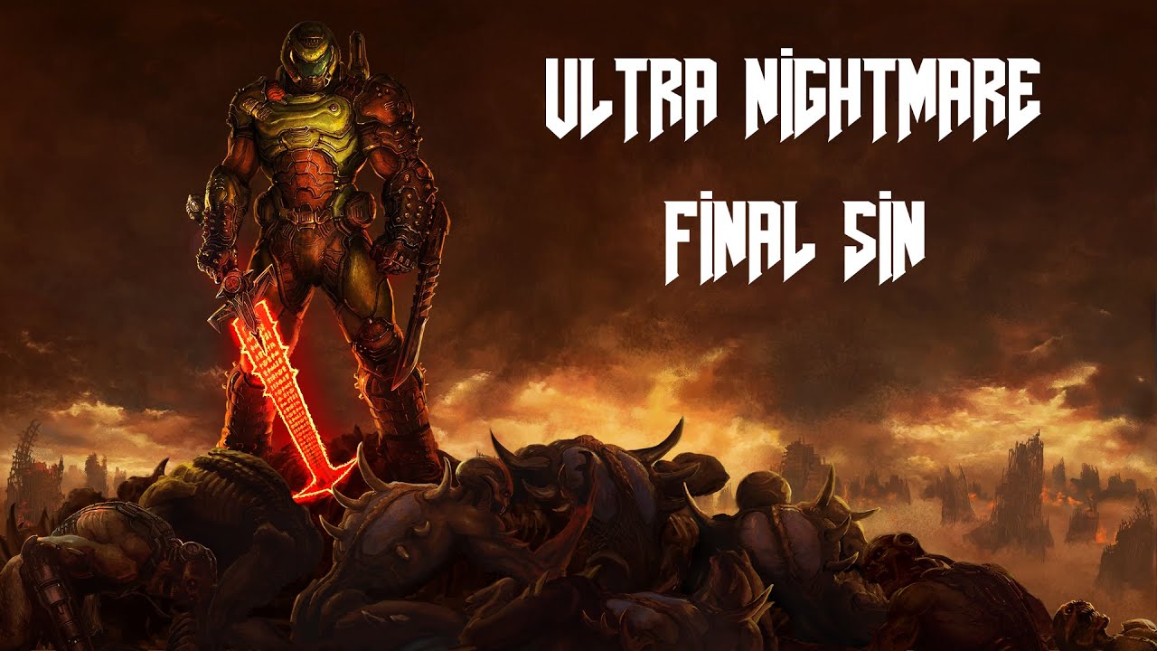 DOOM ETERNAL ULTRA NIGHTMARE: FINAL SIN - YouTube