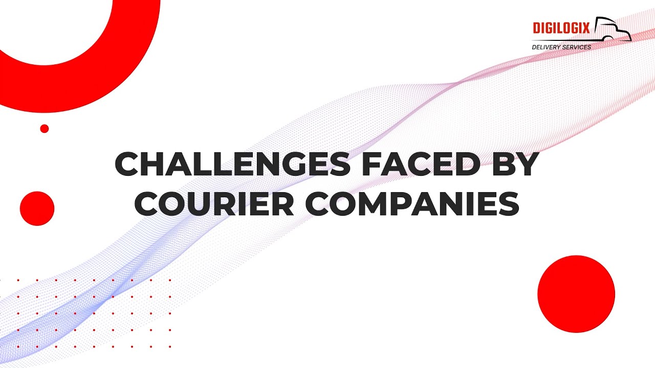 How to overcome the challenges faced by Courier Companies? - YouTube