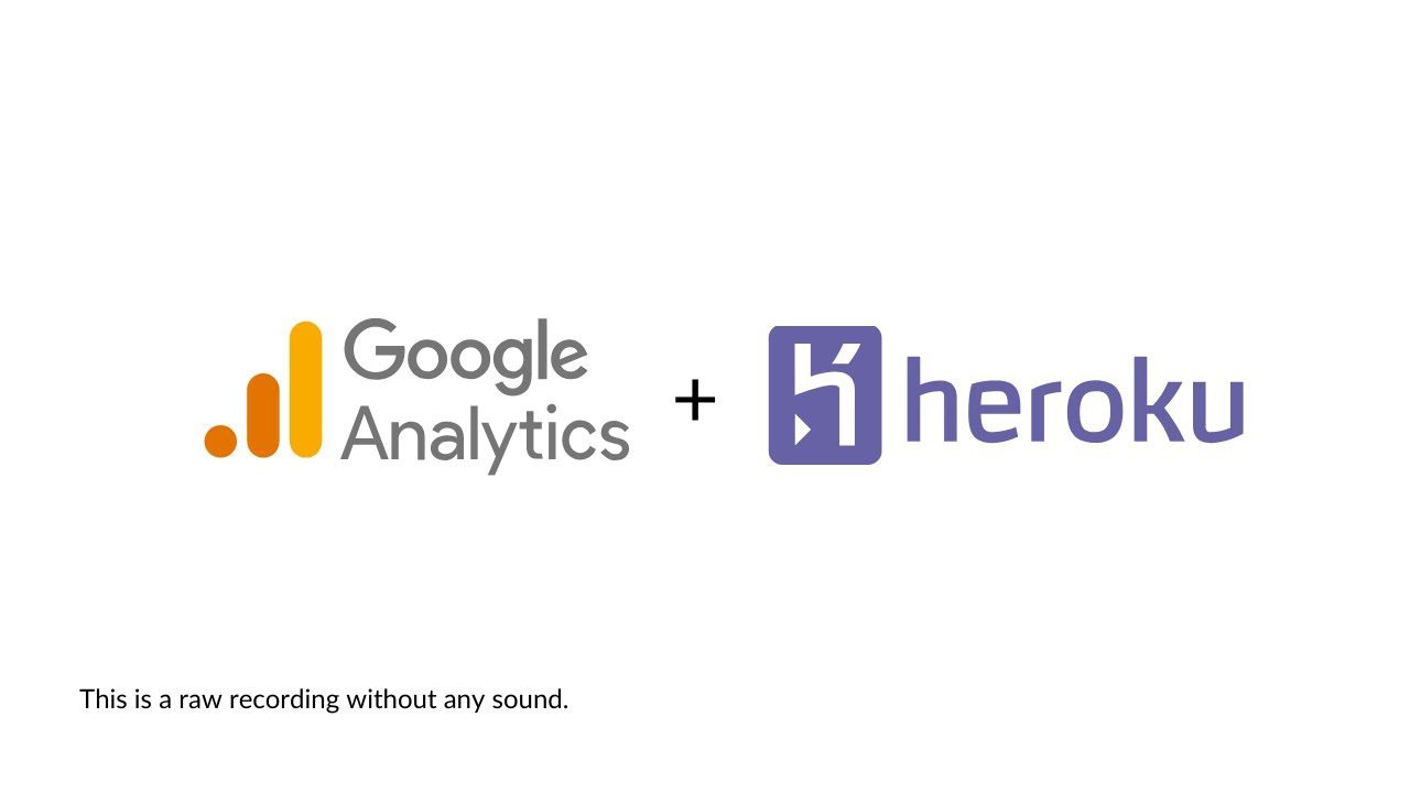 Google Analytics And Heroku - YouTube