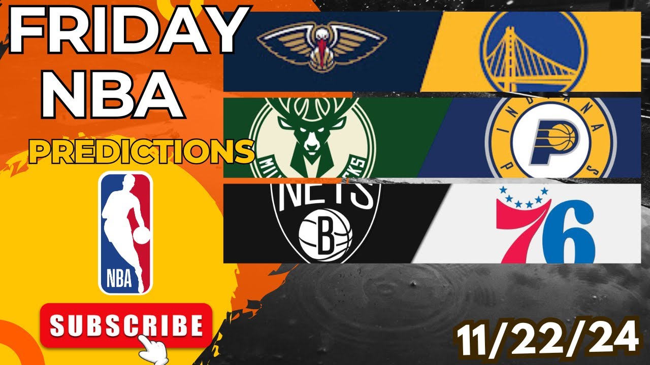 NBA Predictions Today 11/22/24 NBA FREE PICKS and Betting Tips | NBA ...