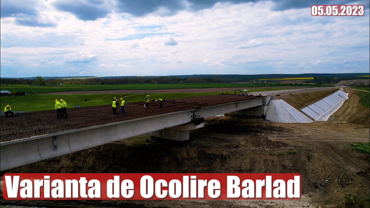 Varianta de Ocolire Barlad | DN24 sud - Trestiana 05.05.2023 - YouTube