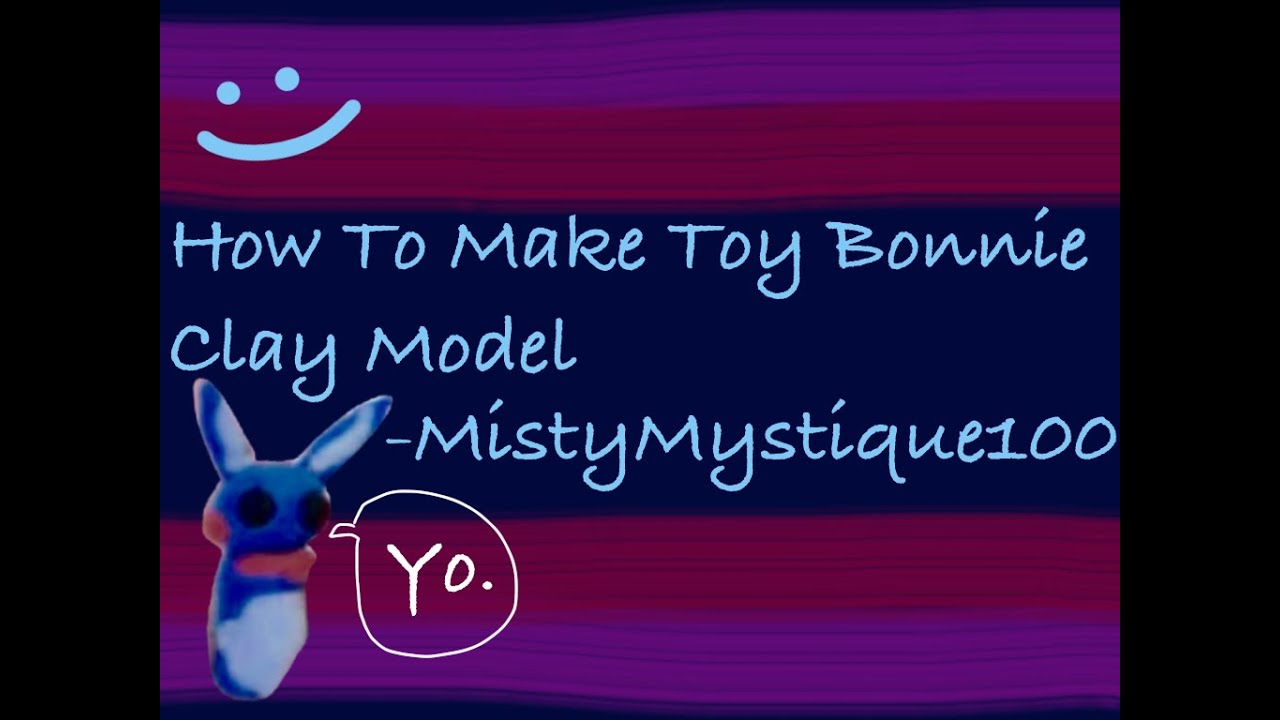 How to make FNAF Clay Models Toy Bonnie - YouTube